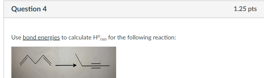 Solved Question 4Use bond energies to calculate H°?rxn ﻿for | Chegg.com