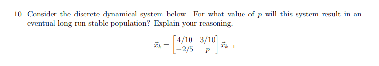 0. Consider the discrete dynamical system below. For | Chegg.com