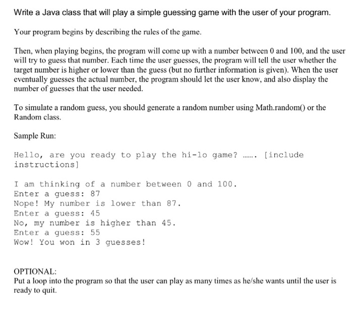 Solved Write a Java class that will play a simple guessing | Chegg.com