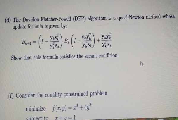 Solved (d) The Davidon-Fletcher-Powell (DFP) algorithm is a | Chegg.com