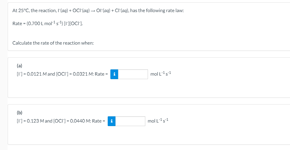 Solved At 25°C, the reaction, l'(aq) + OCI (aq) → Ol(aq) + | Chegg.com