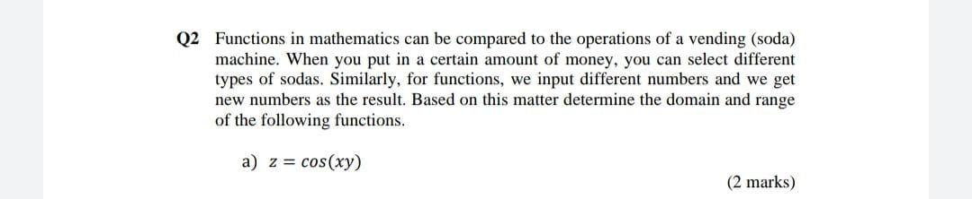 Solved Q2 Functions in mathematics can be compared to the | Chegg.com