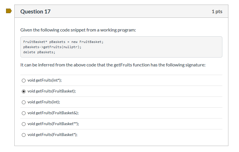 Solved Question 17 1 pts Given the following code snippet | Chegg.com