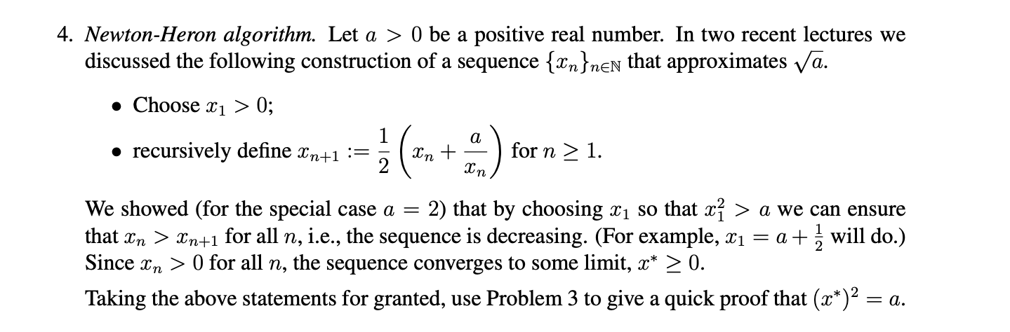 Solved Newton-Heron algorithm. Let a>0 ﻿be a positive real | Chegg.com