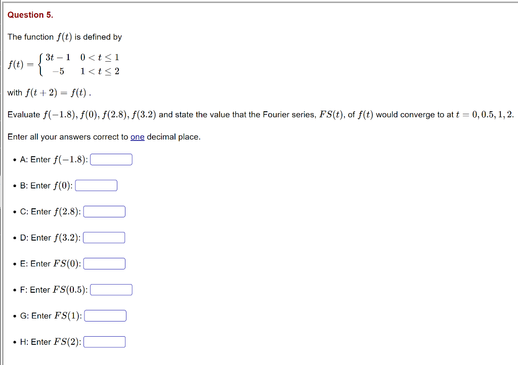 Solved Question 5. The function f(t) is defined by f(t) = 3t | Chegg.com