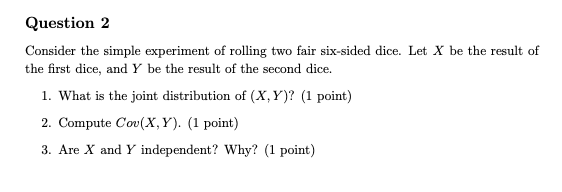 Solved Question 2 Consider the simple experiment of rolling | Chegg.com
