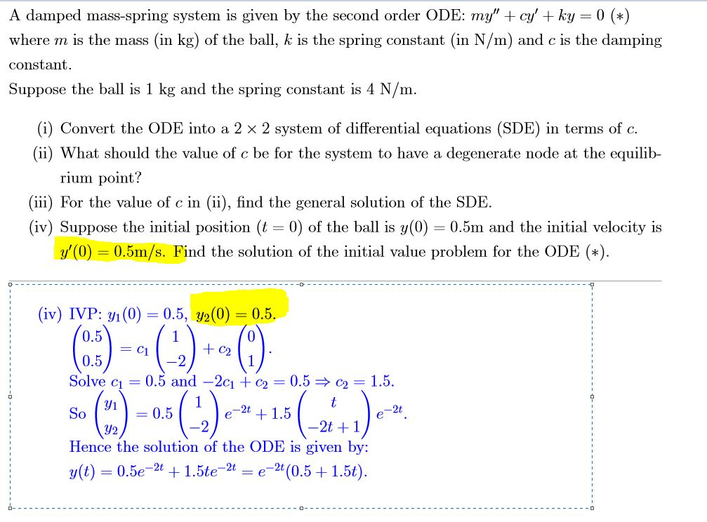 Solved A damped mass-spring system is given by the second | Chegg.com