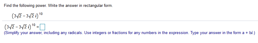 Solved Find the following power. Write the answer in | Chegg.com