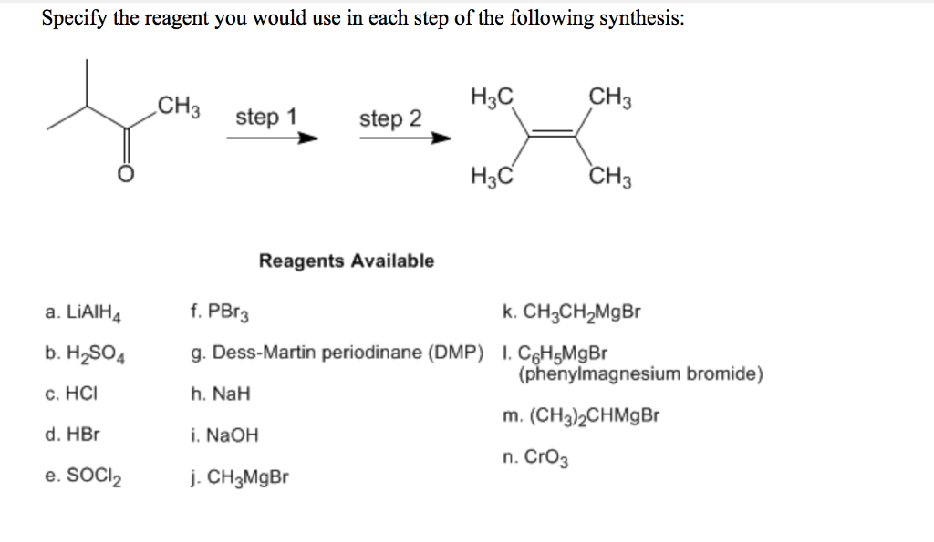 Solved Specify the reagent you would use in each step of the | Chegg.com
