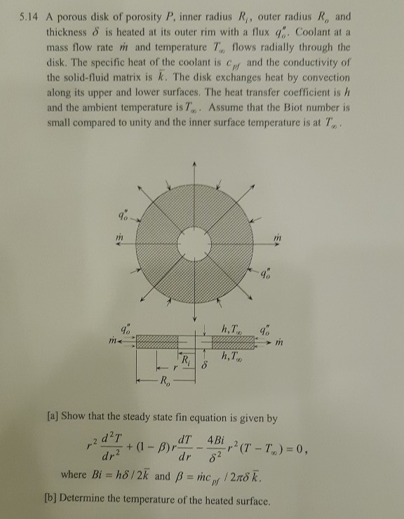 Solved 5.14 A porous disk of porosity P, inner radius R, | Chegg.com
