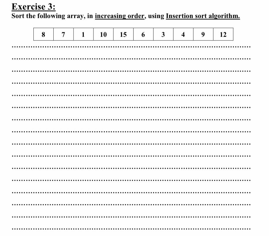 Solved Exercise 3: Sort the following array, in increasing | Chegg.com