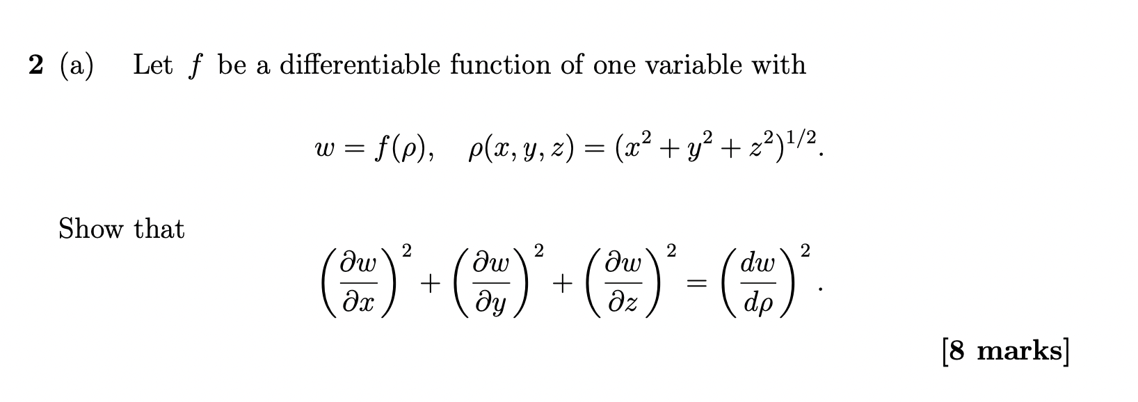 Solved 2 (a) Let f be a differentiable function of one | Chegg.com