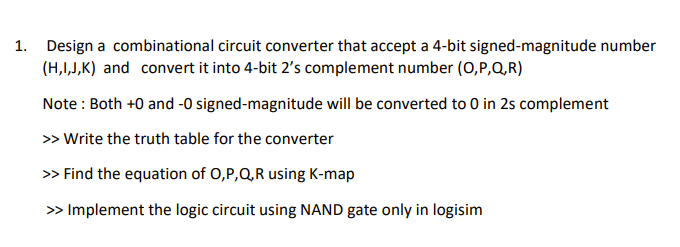Solved 1. Design a combinational circuit converter that | Chegg.com