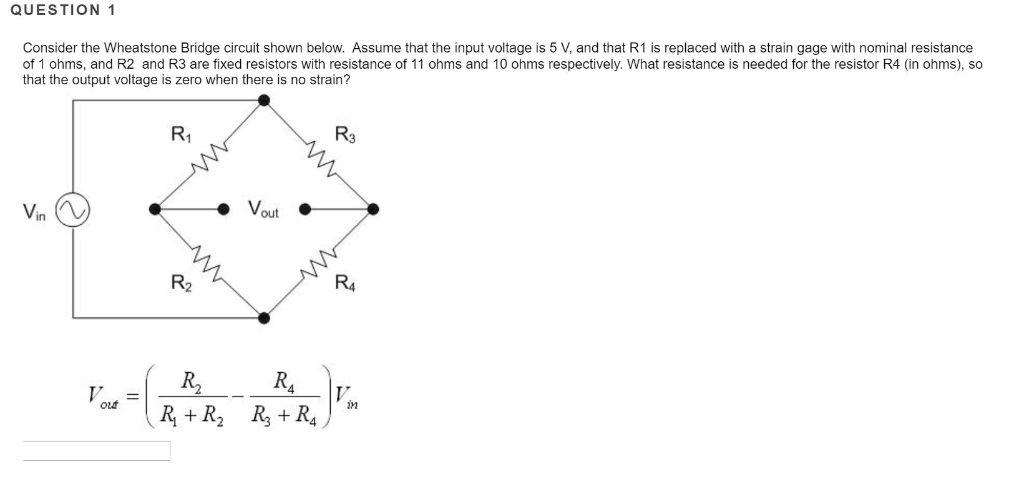 Solved QUESTION 1 Consider the Wheatstone Bridge circuit | Chegg.com