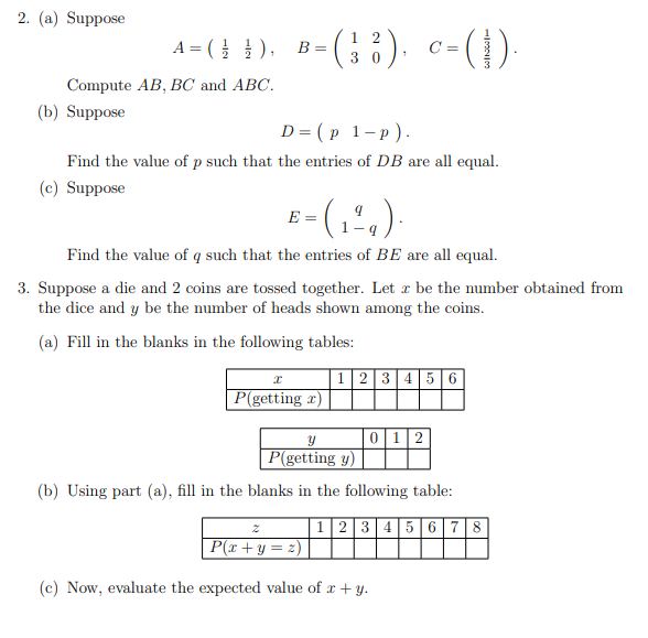 Solved 2. (a) Suppose A=(2121),B=(1320),C=(3132) Compute | Chegg.com