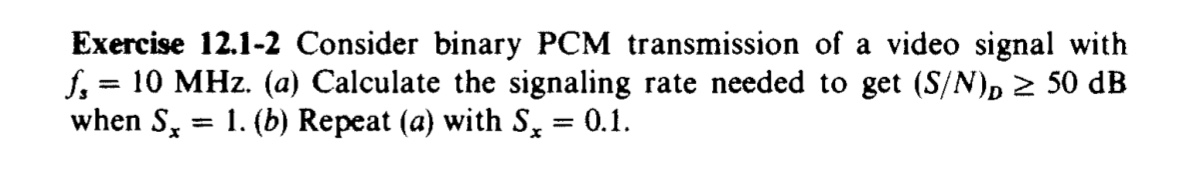 Solved Exercise 12.1-2 Consider binary PCM transmission of a | Chegg.com