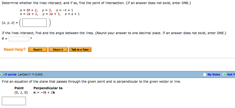 Solved Determine whether the lines intersect, and if so, | Chegg.com