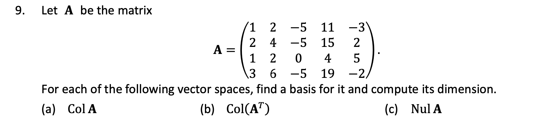 Solved Let A ﻿be the | Chegg.com