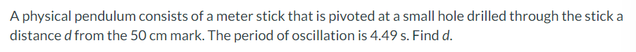 Solved A physical pendulum consists of a meter stick that is | Chegg.com