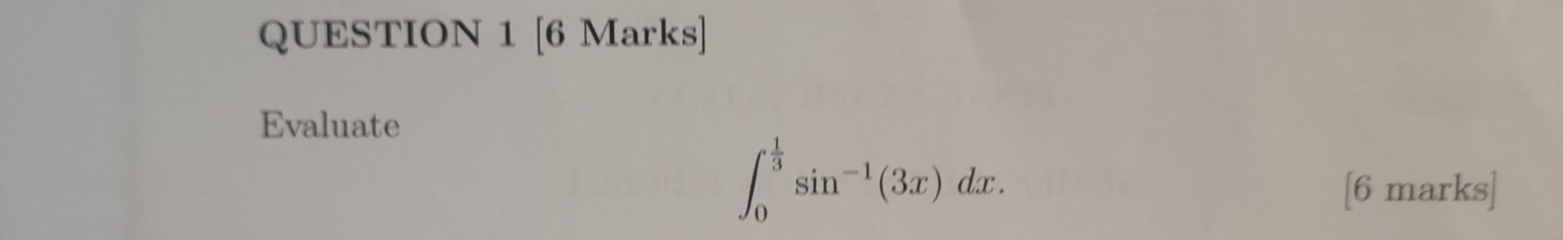 Solved Evaluate∫013sin-1(3x)dx[6 ﻿marks] | Chegg.com