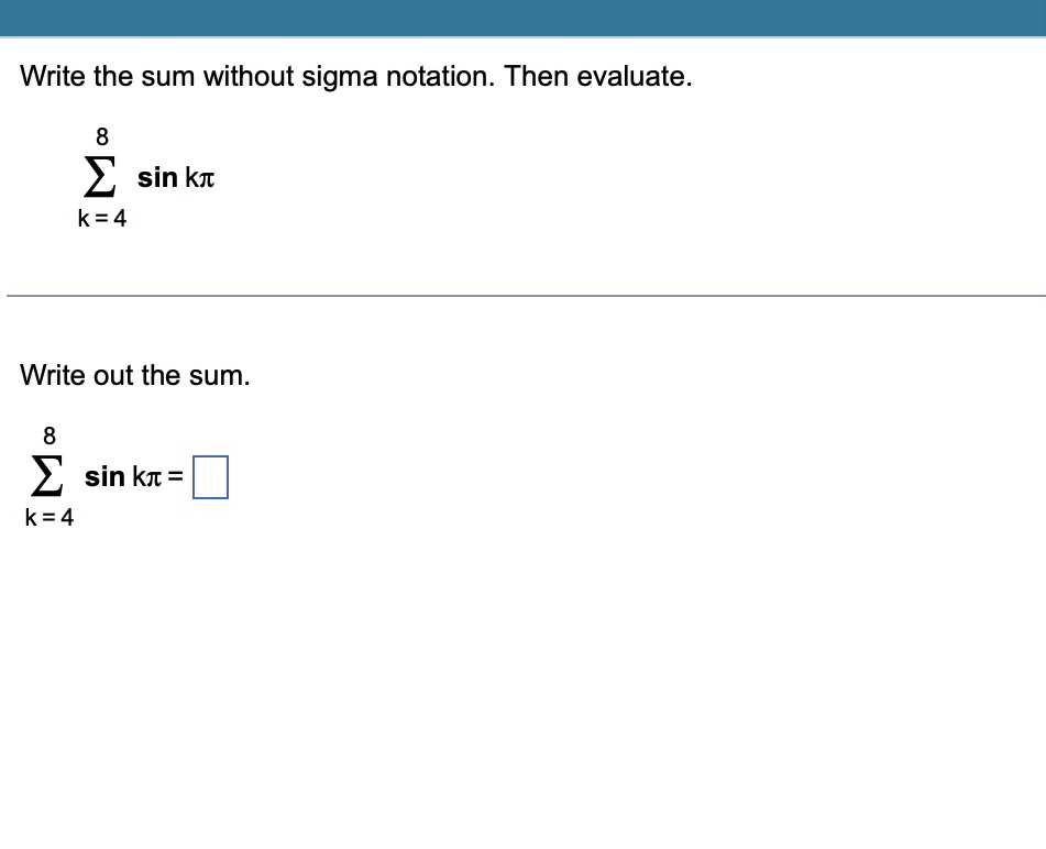 Solved Write the sum without sigma notation. Then | Chegg.com