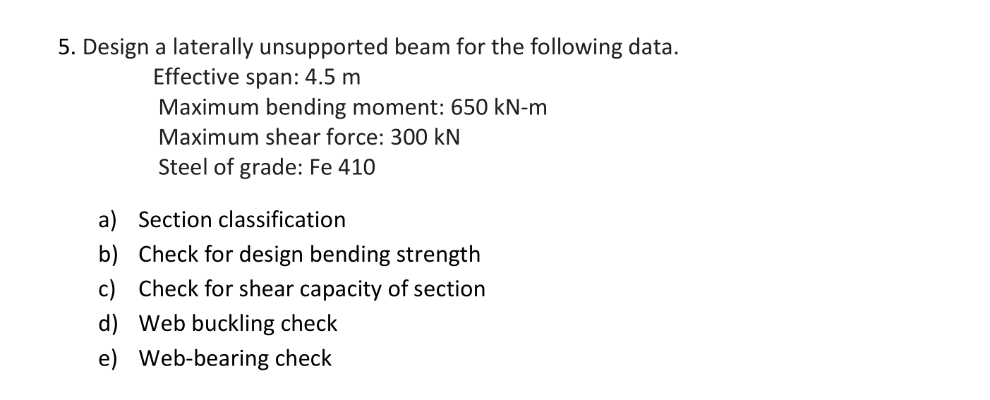 Solved 5. Design a laterally unsupported beam for the | Chegg.com