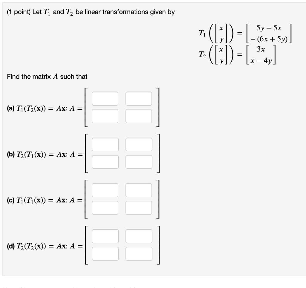 Solved (1 point) Let T1 and T2 be linear transformations | Chegg.com