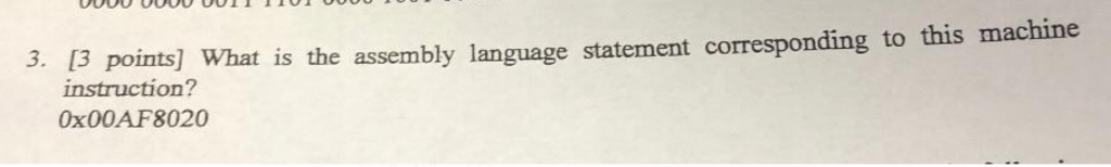 Solved [3 points] What is the assembly language statement | Chegg.com