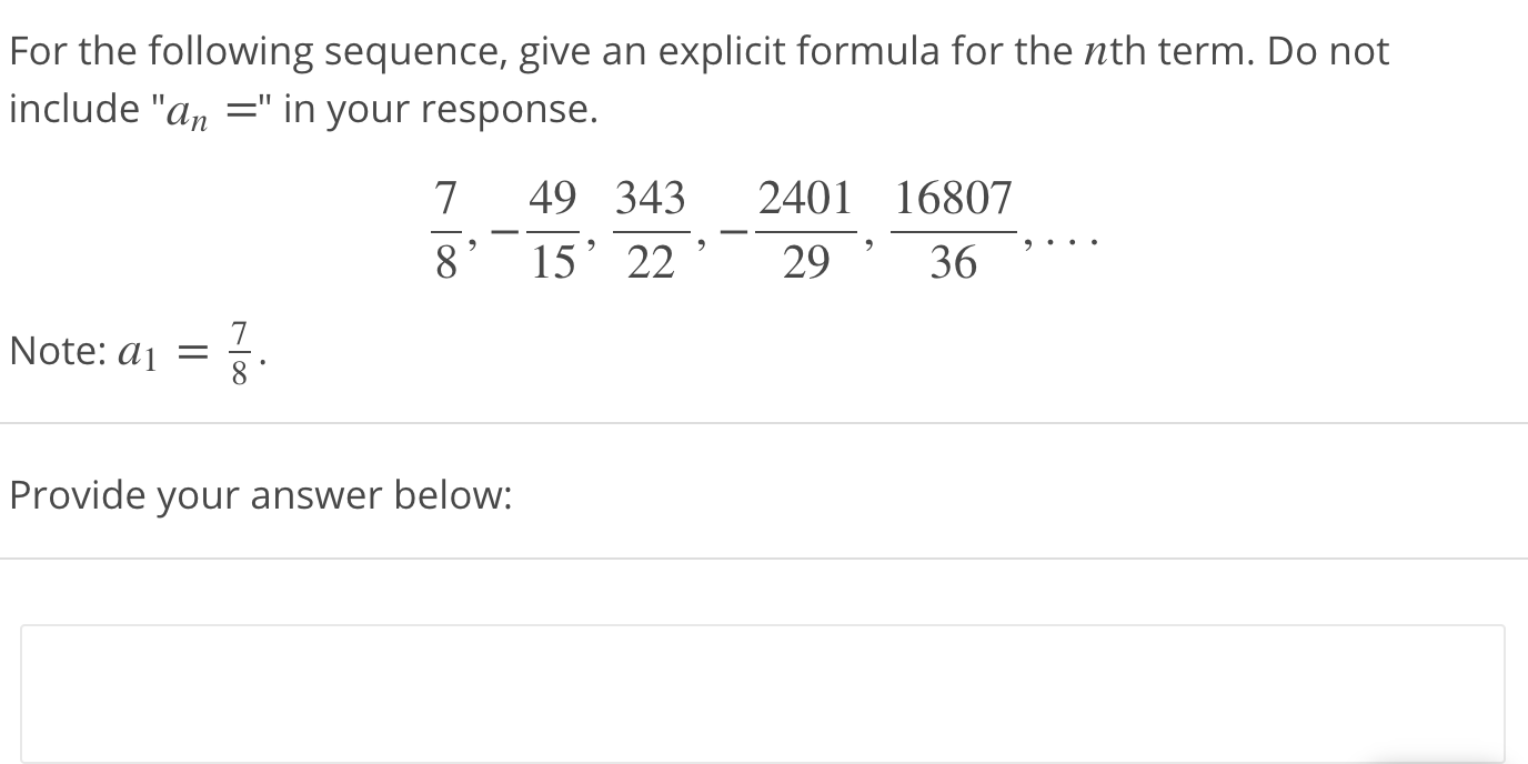 Solved For the following sequence, give an explicit formula | Chegg.com