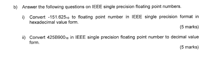 Solved b) Answer the following questions on IEEE single | Chegg.com