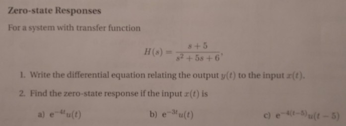 Solved Zero-state Responses For a system with transfer | Chegg.com