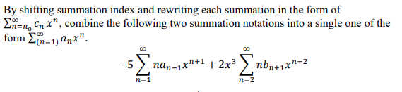 Solved 9 By shifting summation index and rewriting each | Chegg.com