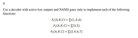 Solved Use a decoder with active-low outputs and NAND gates | Chegg.com