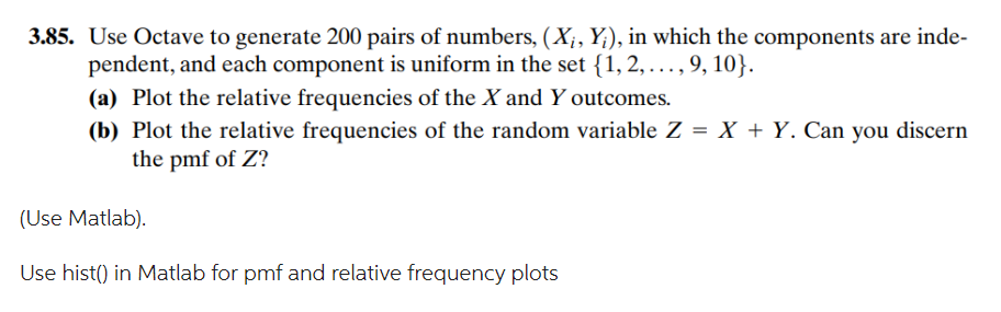 Solved 3.85. Use Octave to generate 200 pairs of numbers, | Chegg.com