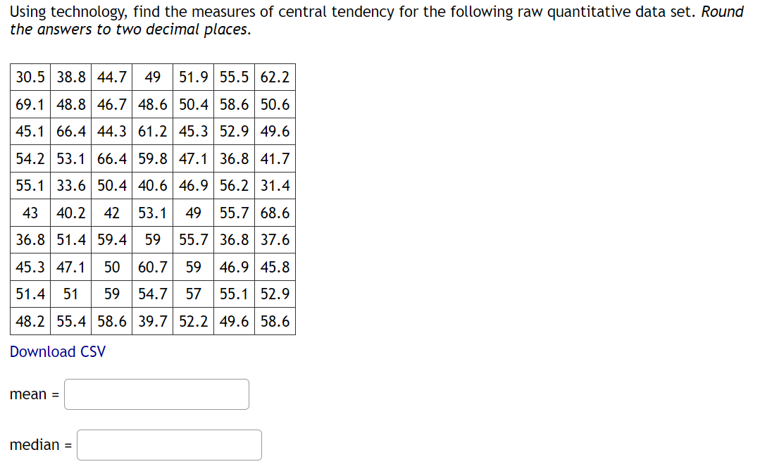 Solved Using Technology Find The Measures Of Central 