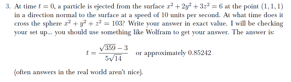 Solved 3. At time t = 0, a particle is ejected from the | Chegg.com