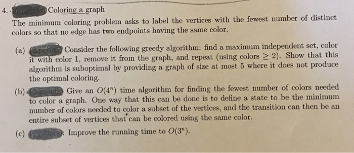 Solved 4. Coloring a graph The minimum coloring problem asks | Chegg.com