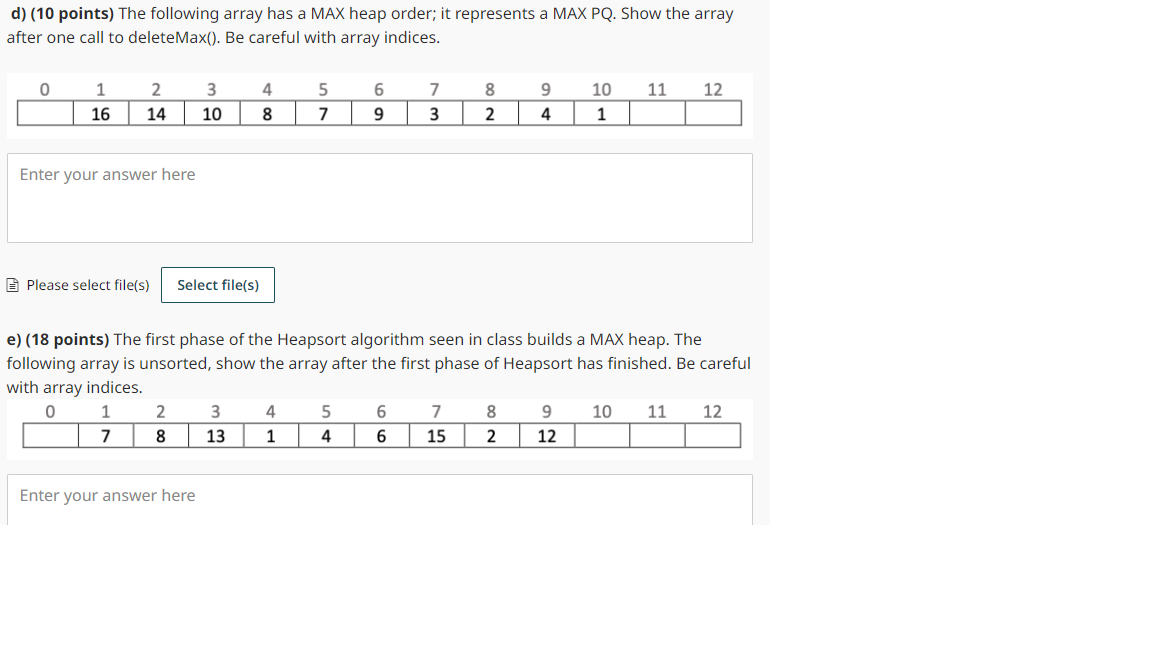 Solved d) (10 points) The following array has a MAX heap | Chegg.com