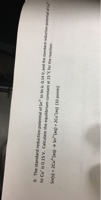 Solved The standard reduction potential of Sn^2+ to Sn is | Chegg.com