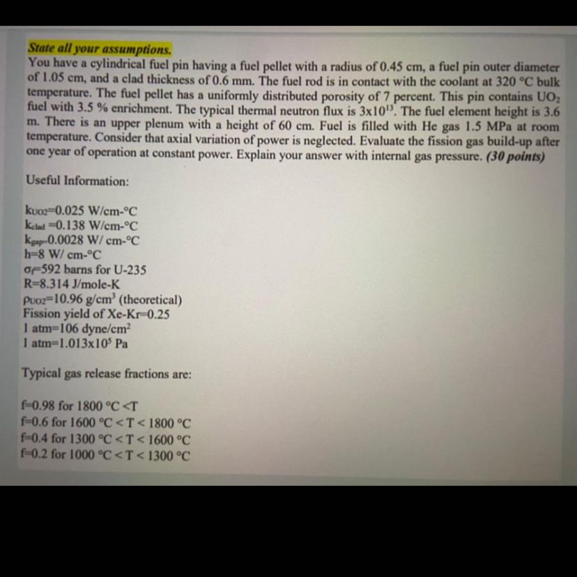 Solved You have a cylindrical fuel pin having a fuel pellet | Chegg.com