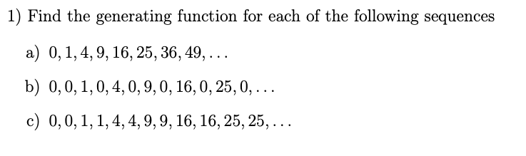Solved 1 Find The Generating Function For Each Of The
