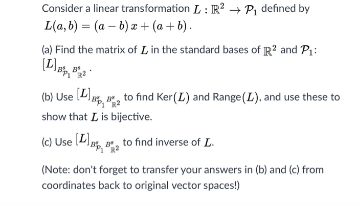 Solved Consider a linear transformation L : R2 ? P1 defined | Chegg.com