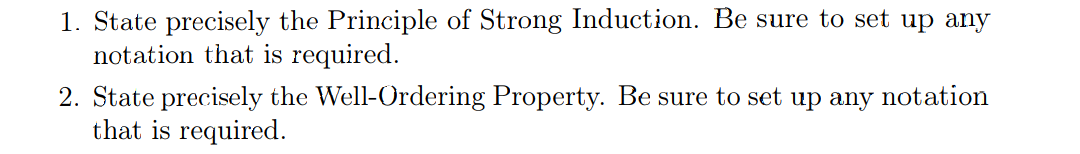 Solved 1. State precisely the Principle of Strong Induction. | Chegg.com