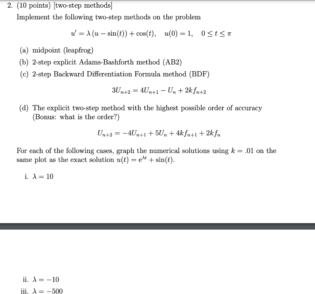 Solved 2. (10 points) [two-step methods] Implement the | Chegg.com