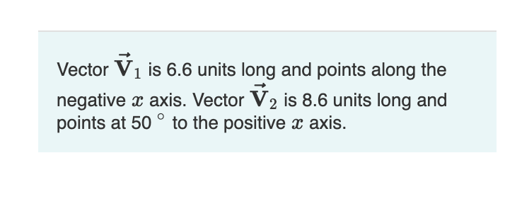 Solved Vector V1 is 6.6 units long and points along the | Chegg.com