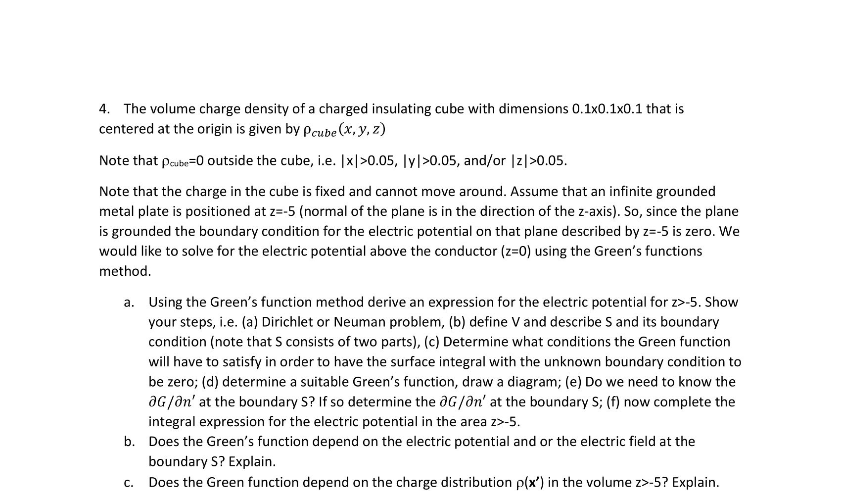 Solved 4. The volume charge density of a charged insulating | Chegg.com