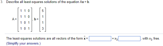 Solved Describe all least-squares solutions of the equation | Chegg.com