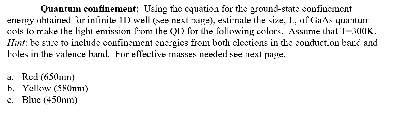 Quantum confinement: Using the equation for the | Chegg.com