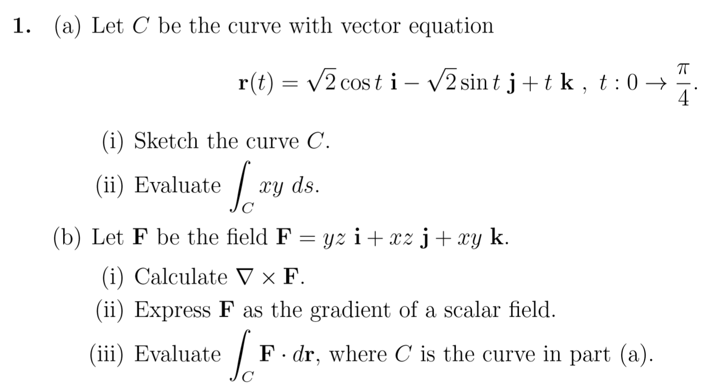 Solved 1. (a) Let C be the curve with vector equation r(t) = | Chegg.com