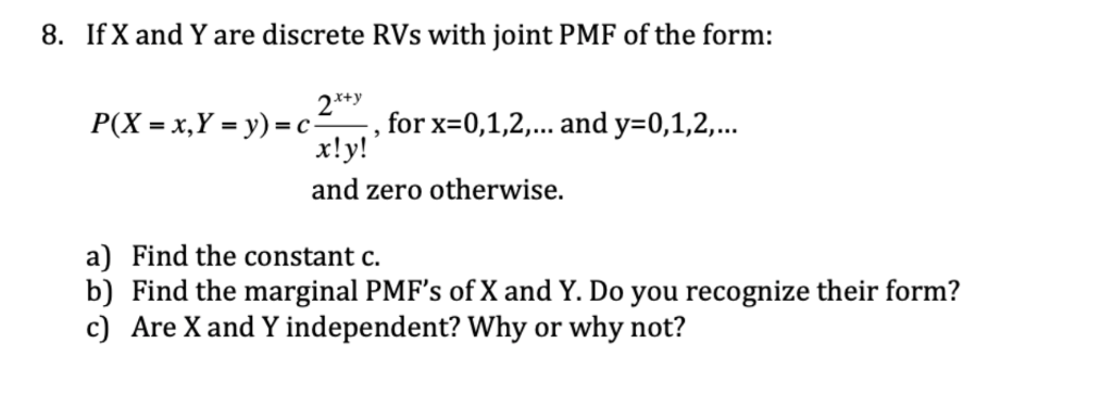 Solved 8. If X and Y are discrete RVs with joint PMF of the | Chegg.com